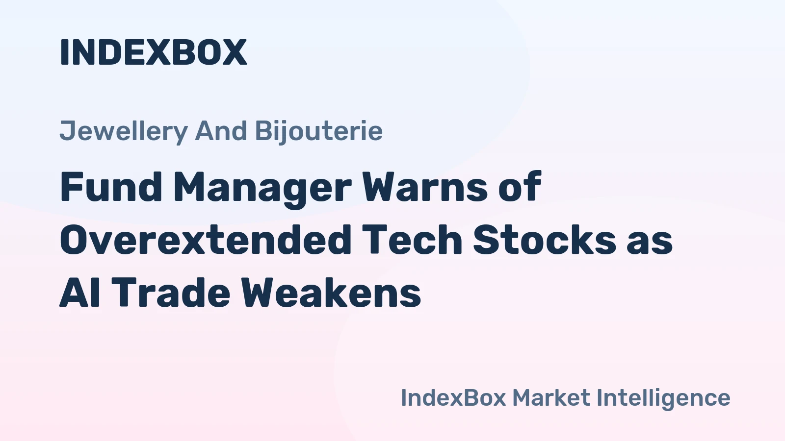 Fund Manager Warns of Overextended Tech Stocks as AI Trade Weakens