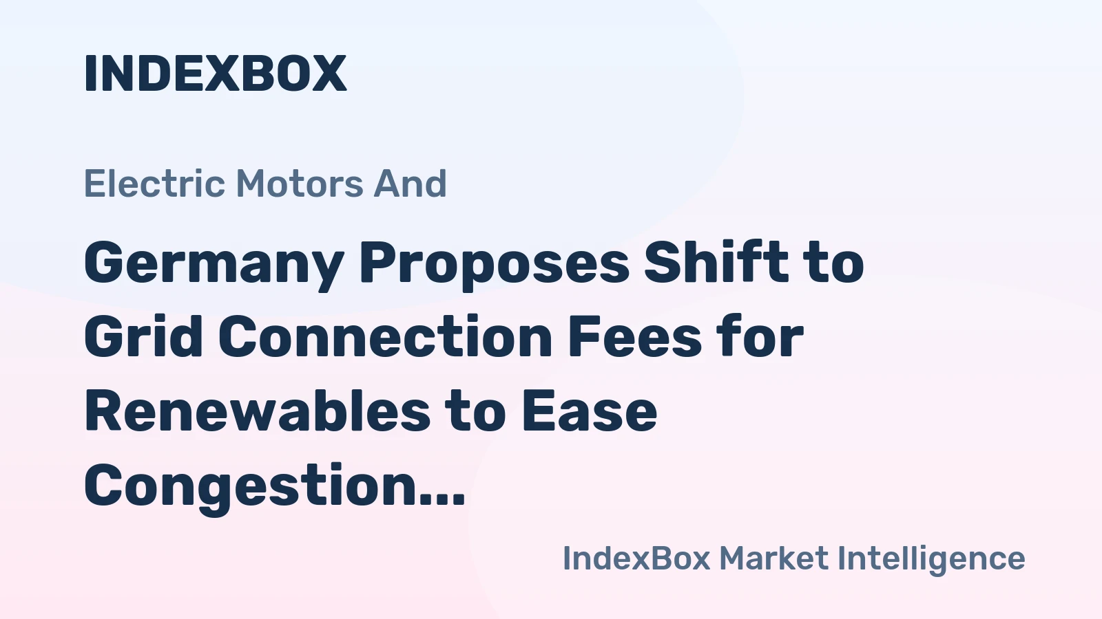 Germany Proposes Shift to Grid Connection Fees for Renewables to Ease Congestion