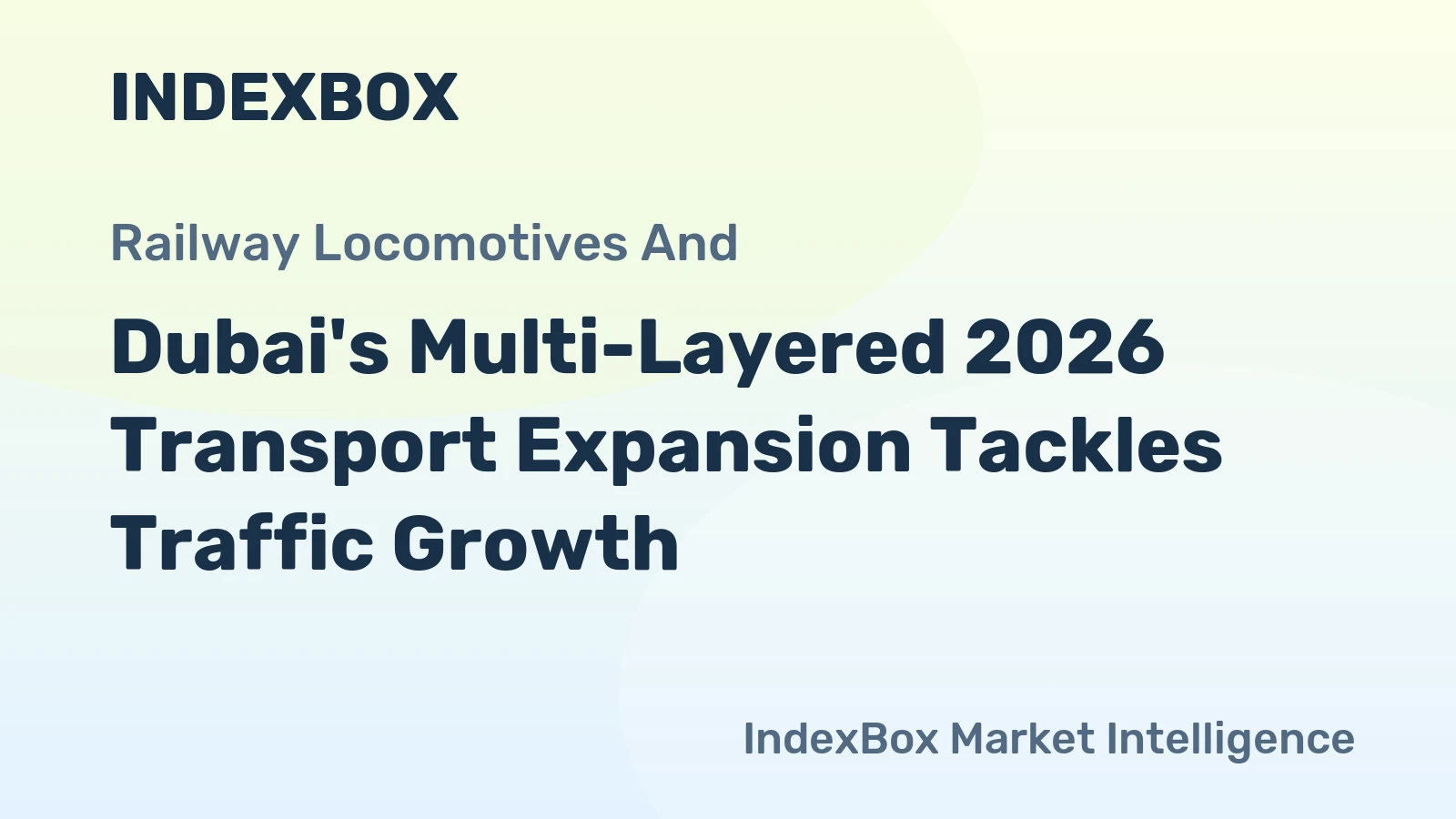 Dubai's Multi-Layered 2026 Transport Expansion Tackles Traffic Growth