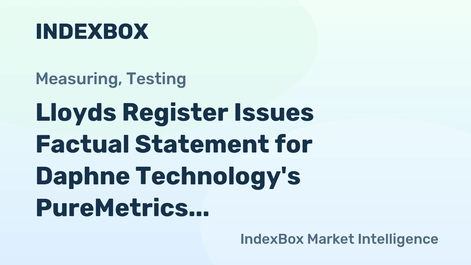 Lloyds Register Issues Factual Statement for Daphne Technology's PureMetrics CEMS