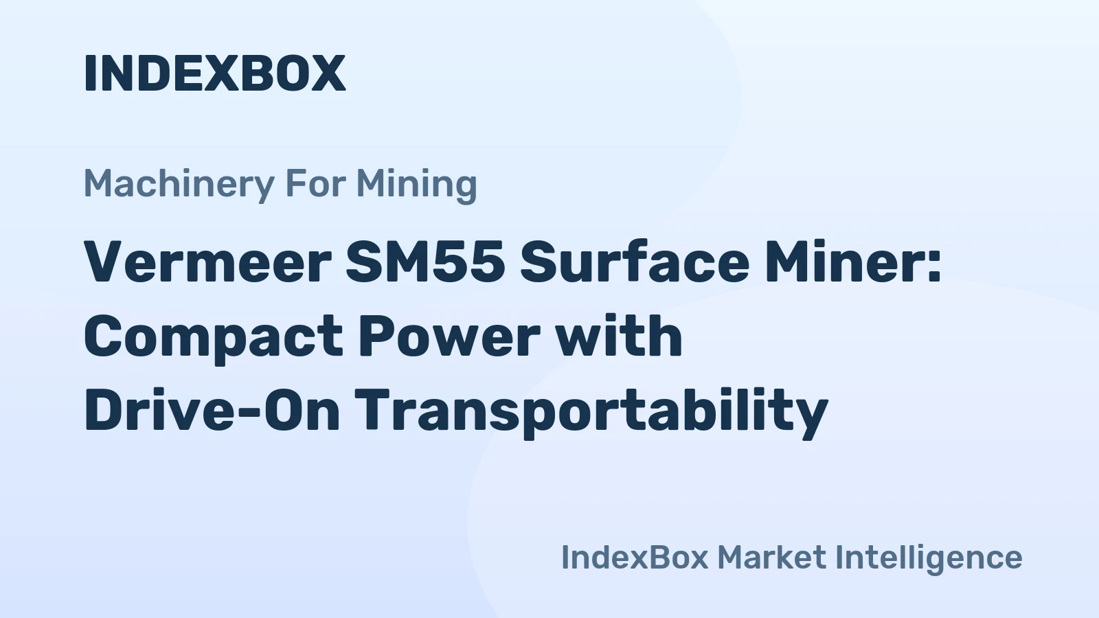 Vermeer SM55 Surface Miner: Compact Power with Drive-On Transportability