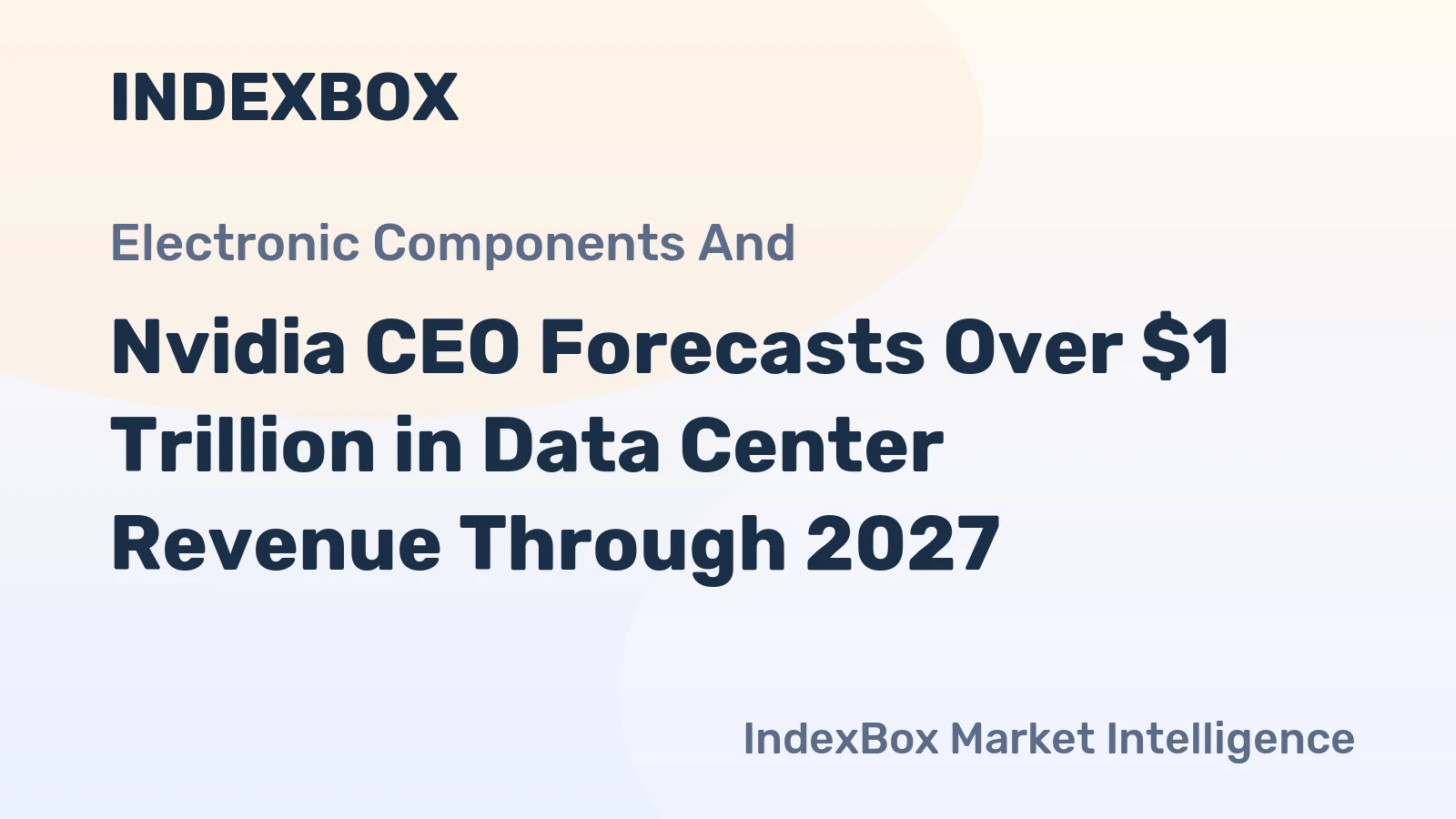 Nvidia CEO Forecasts Over $1 Trillion in Data Center Revenue Through 2027