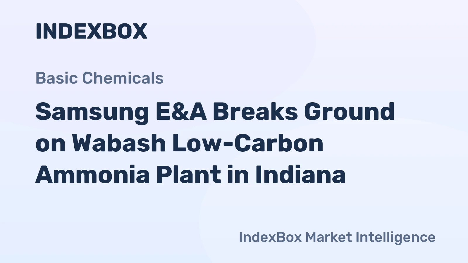 Samsung E&A Breaks Ground on Wabash Low-Carbon Ammonia Plant in Indiana