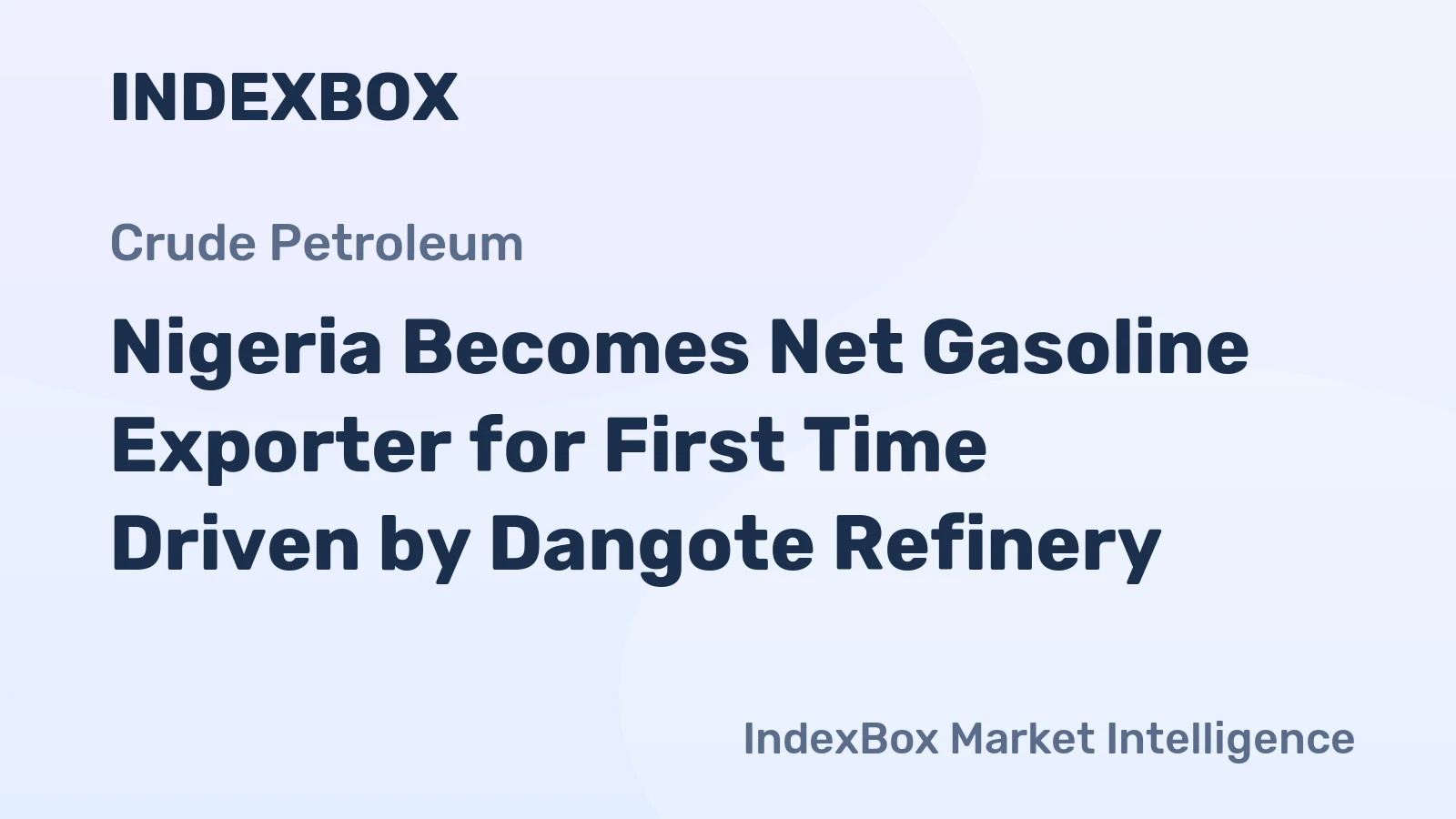 Nigeria Becomes Net Gasoline Exporter for First Time Driven by Dangote Refinery