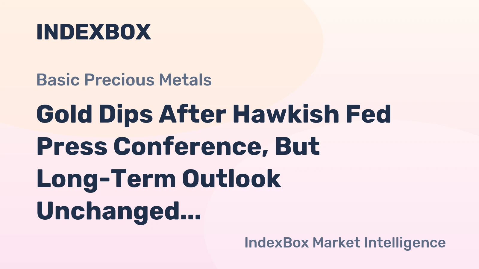 Gold Dips After Hawkish Fed Press Conference, But Long-Term Outlook Unchanged