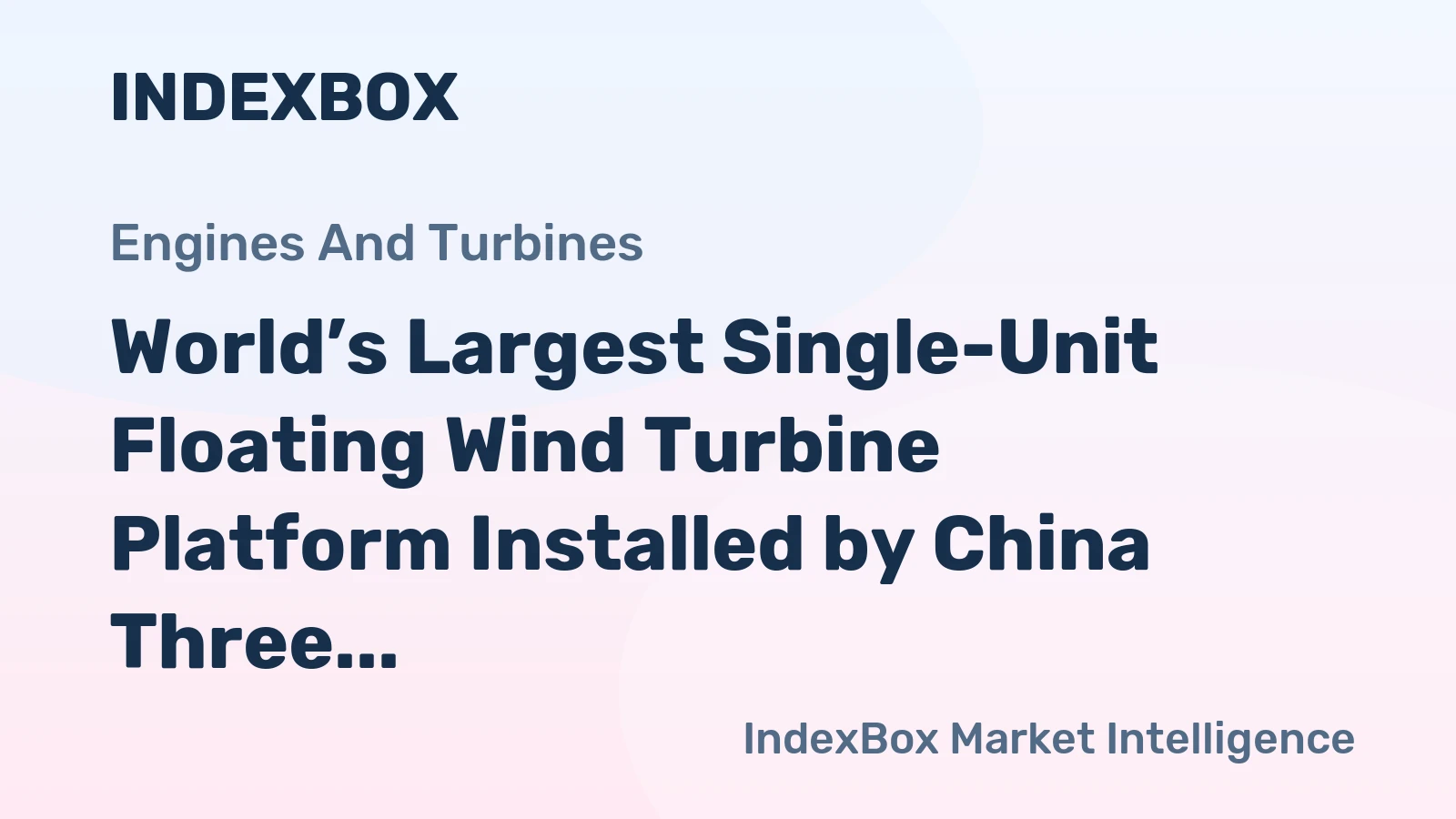 World’s Largest Single-Unit Floating Wind Turbine Platform Installed by China Three Gorges