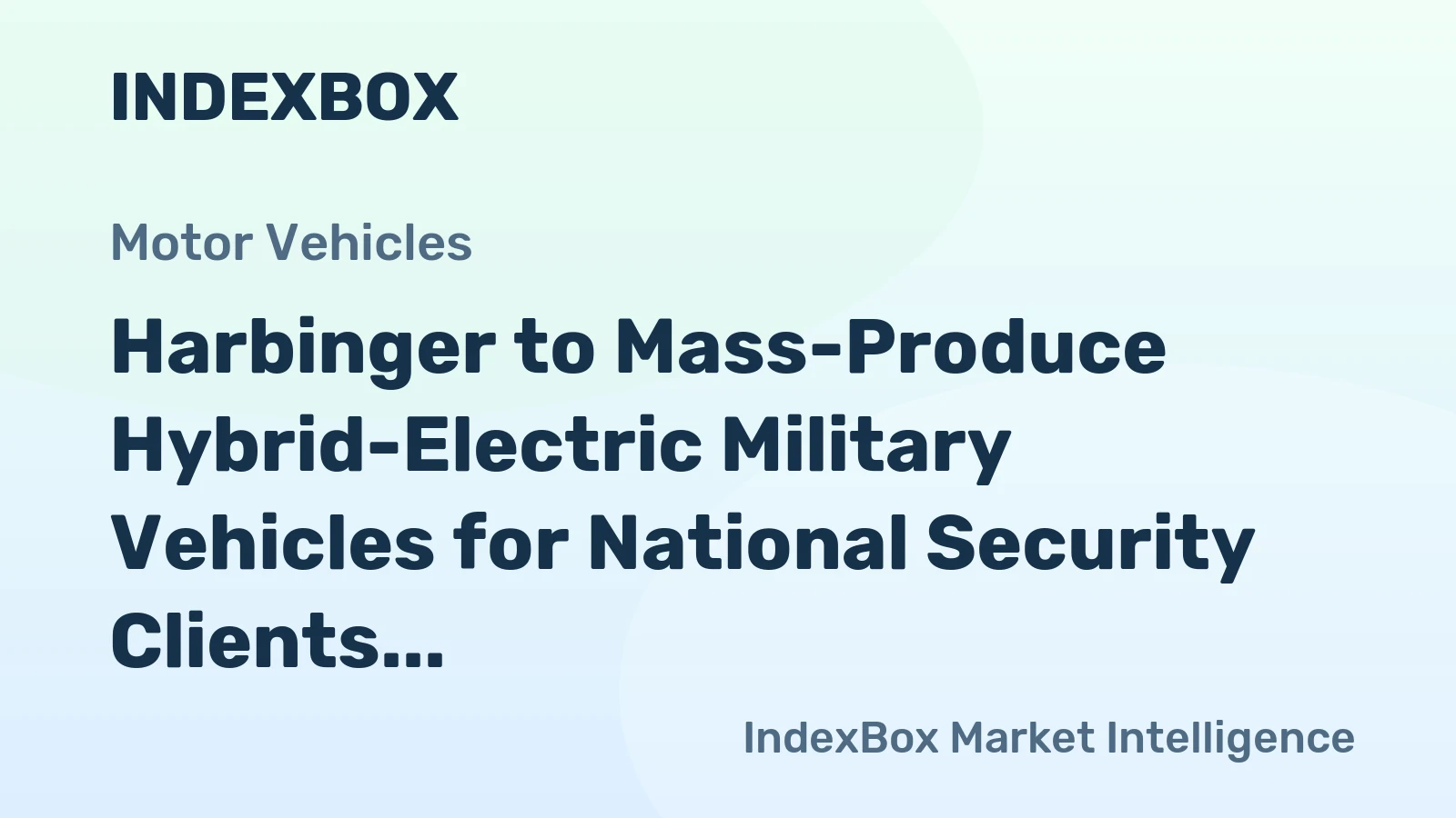 Harbinger to Mass-Produce Hybrid-Electric Military Vehicles for National Security Clients