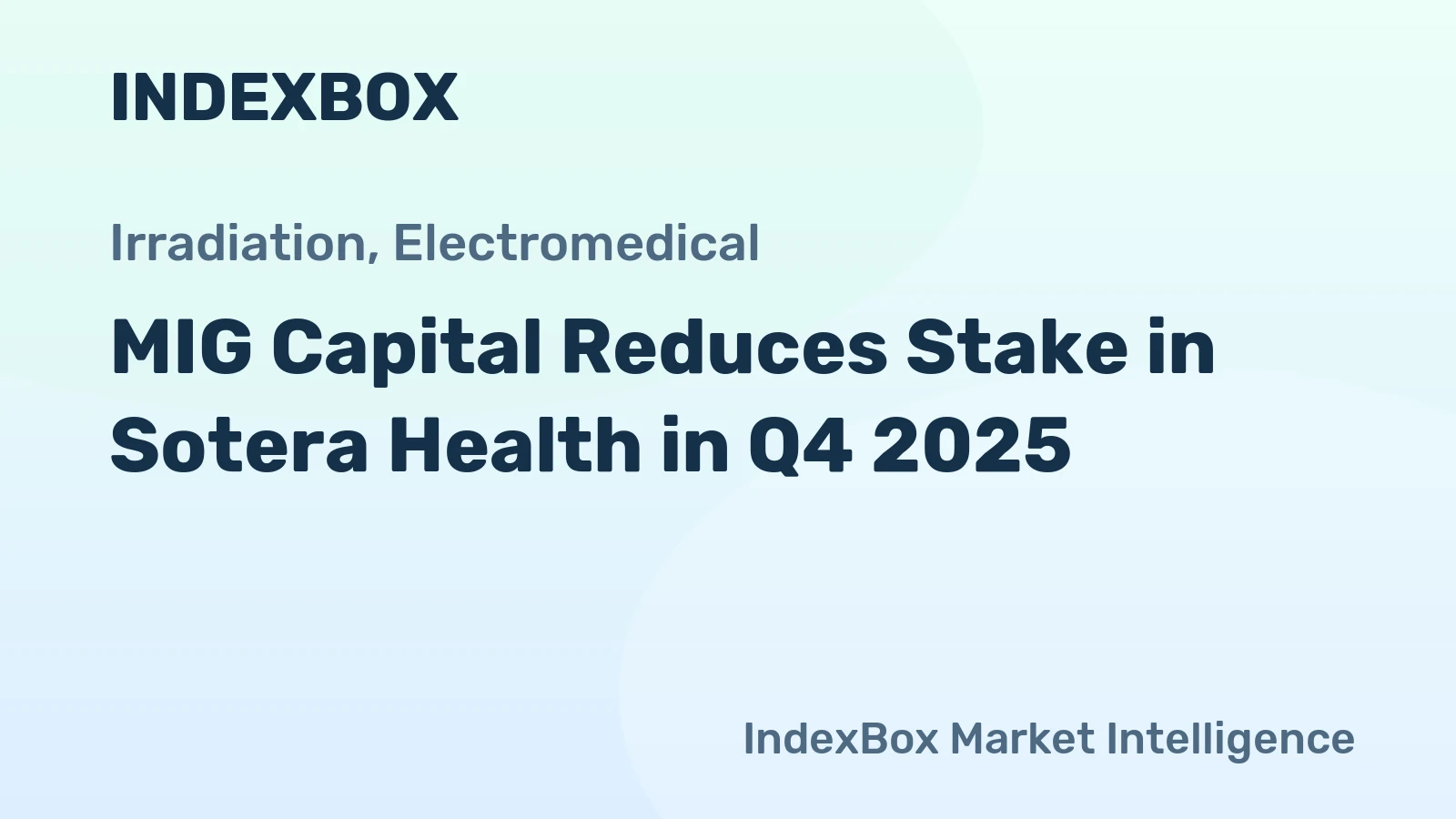 MIG Capital Reduces Stake in Sotera Health in Q4 2025