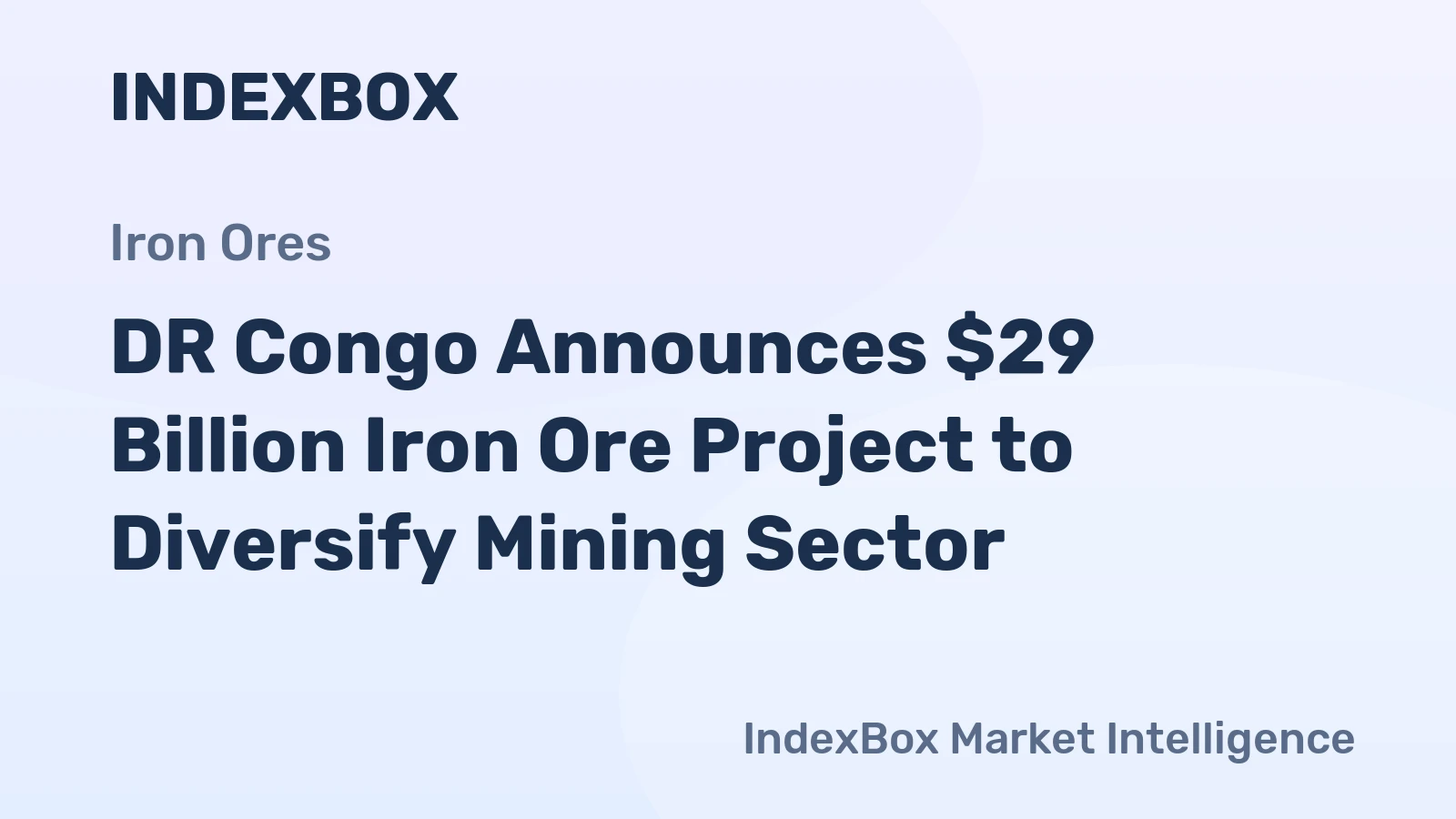 DR Congo Announces $29 Billion Iron Ore Project to Diversify Mining Sector