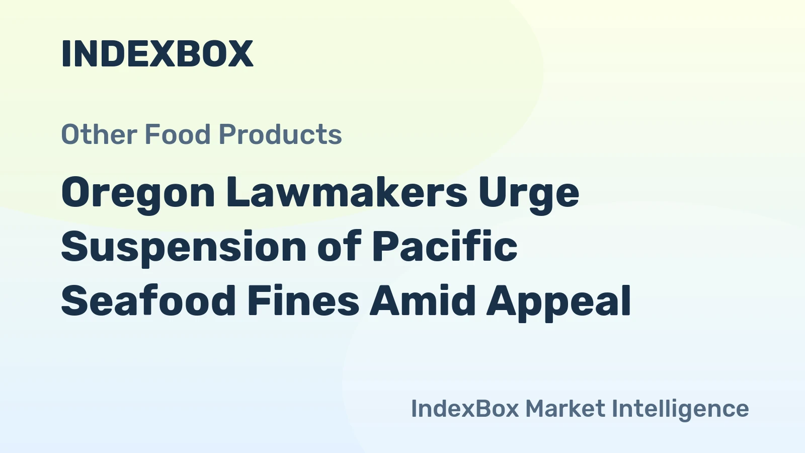 Oregon Lawmakers Urge Suspension of Pacific Seafood Fines Amid Appeal