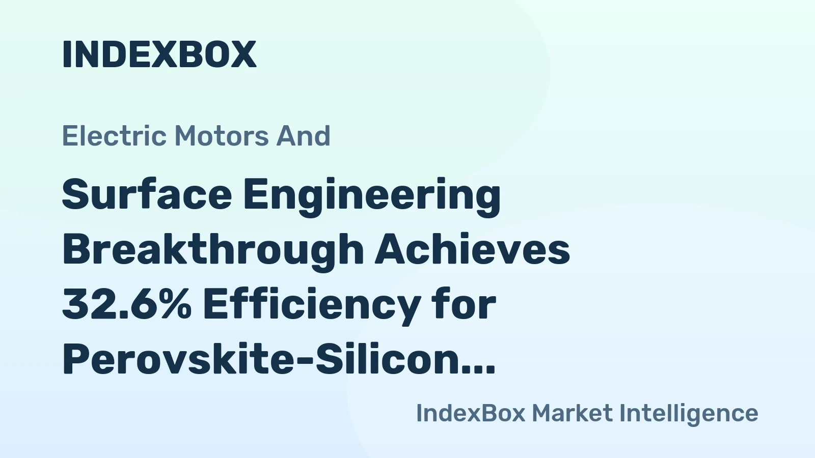 Surface Engineering Breakthrough Achieves 32.6% Efficiency for Perovskite-Silicon Tandem Solar Cells