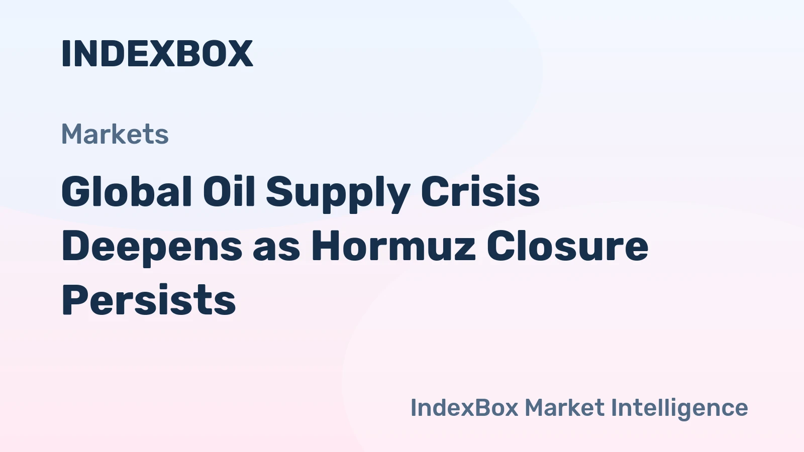 Global Oil Supply Crisis Deepens as Hormuz Closure Persists