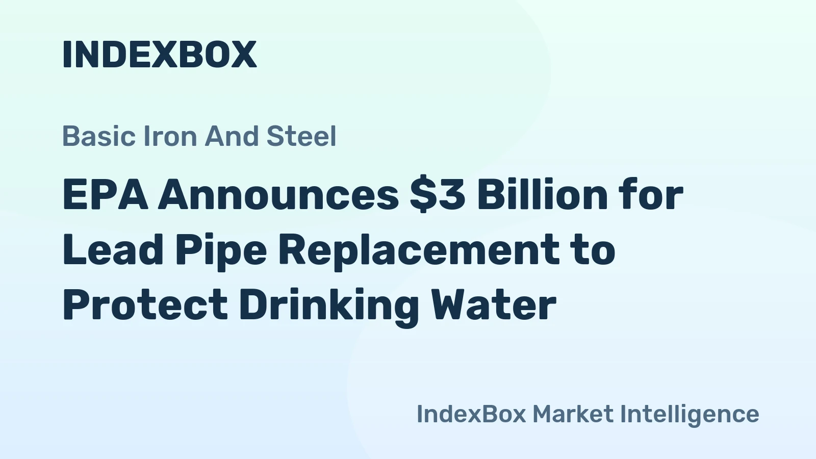 EPA Announces $3 Billion for Lead Pipe Replacement to Protect Drinking Water