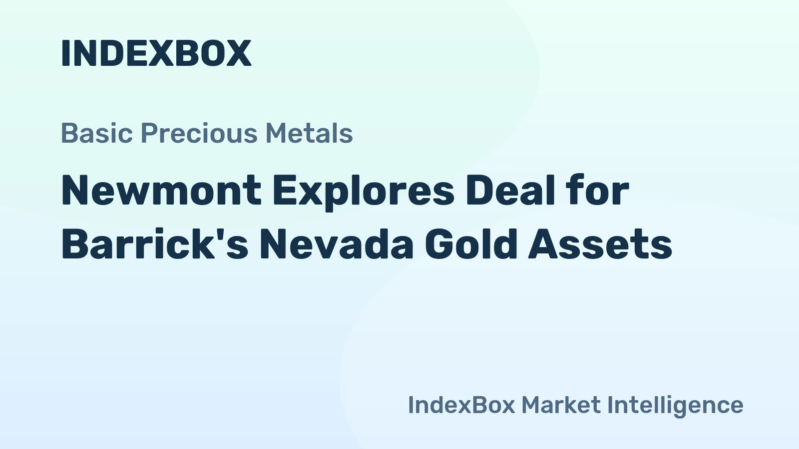 Newmont Explores Deal for Barrick's Nevada Gold Assets