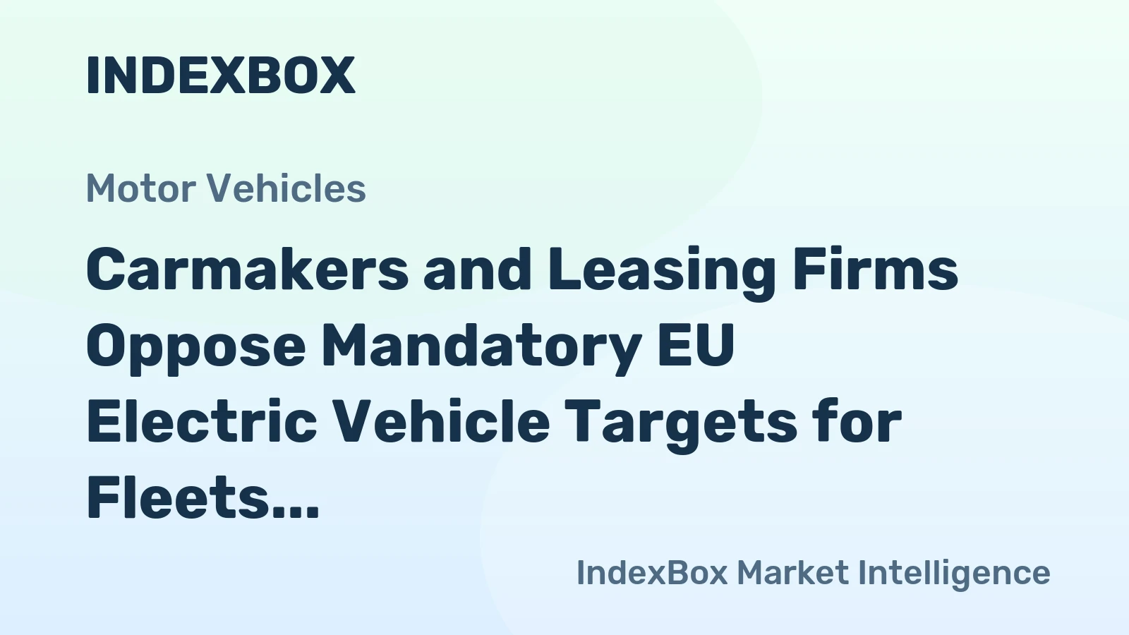 Carmakers and Leasing Firms Oppose Mandatory EU Electric Vehicle Targets for Fleets