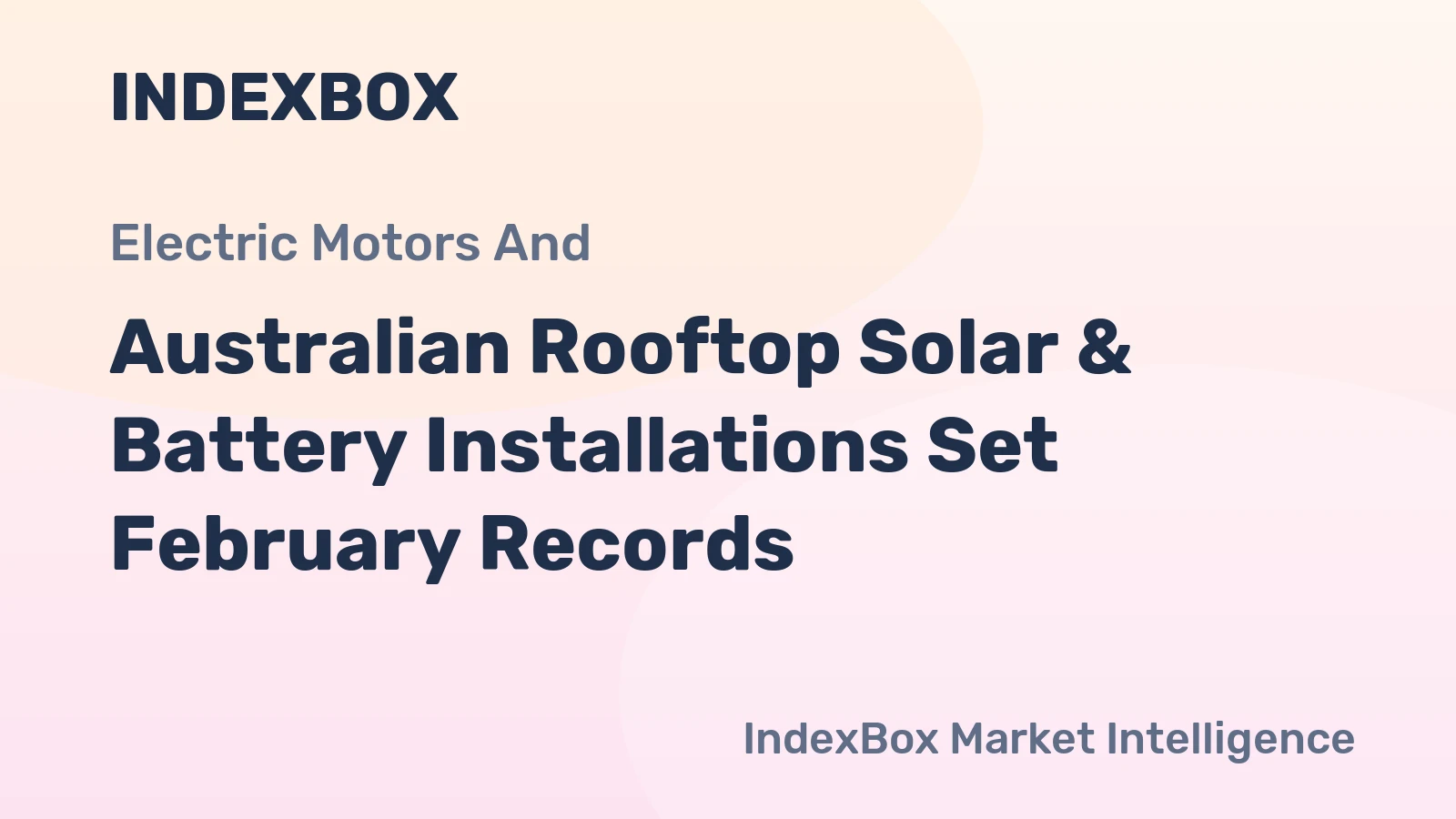 Australian Rooftop Solar & Battery Installations Set February Records
