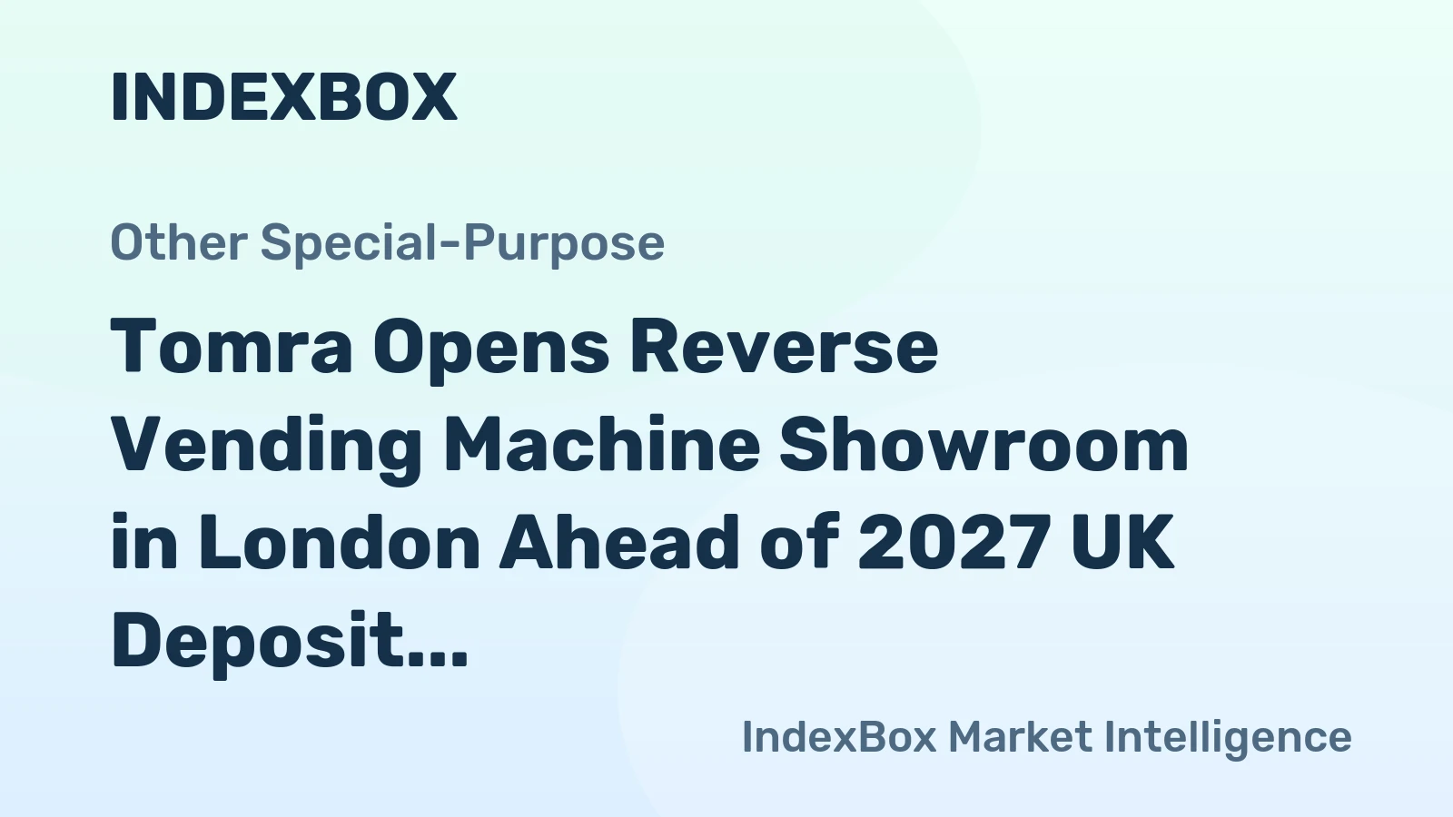 Tomra Opens Reverse Vending Machine Showroom in London Ahead of 2027 UK Deposit System