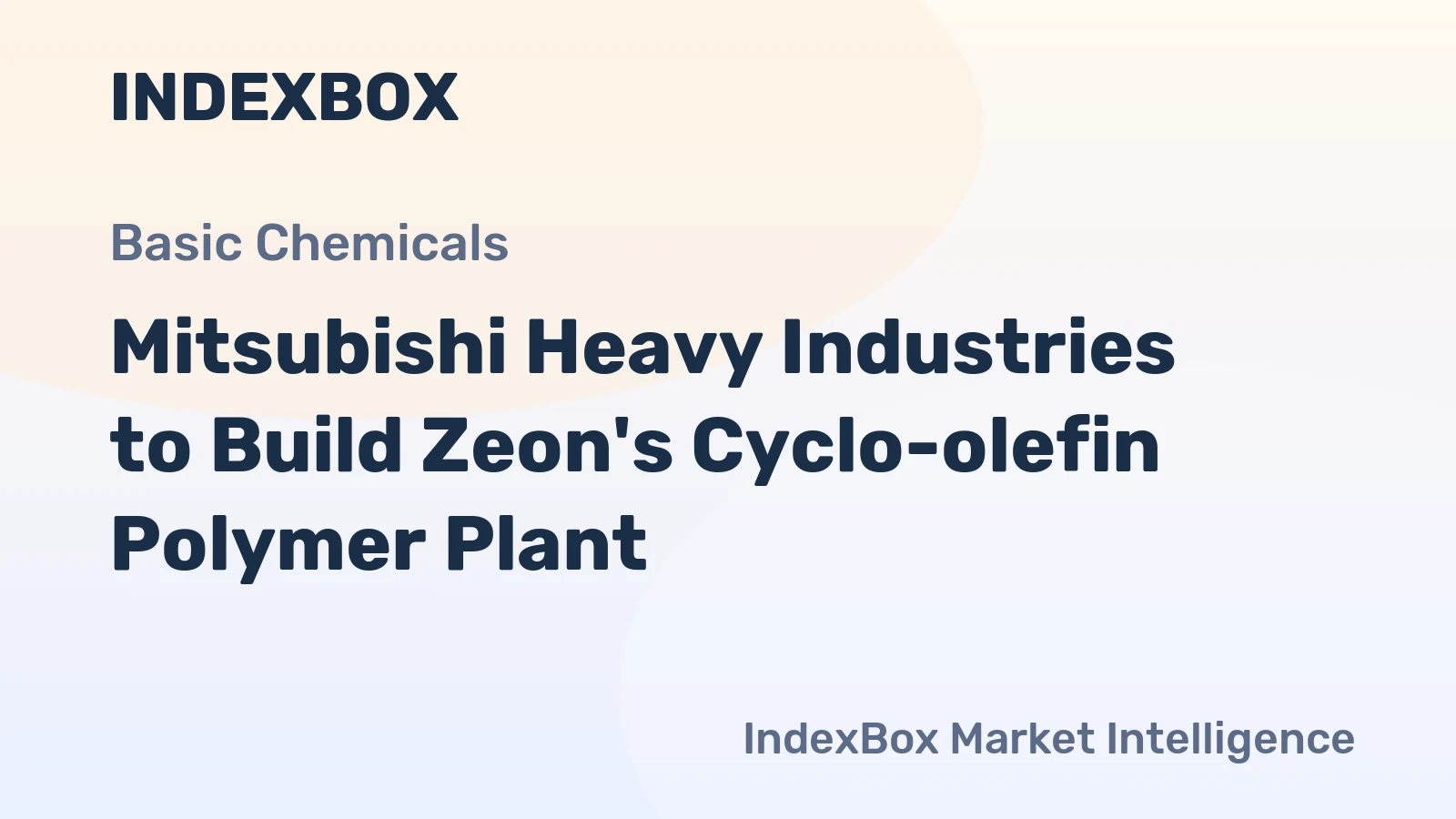 Mitsubishi Heavy Industries to Build Zeon's Cyclo-olefin Polymer Plant