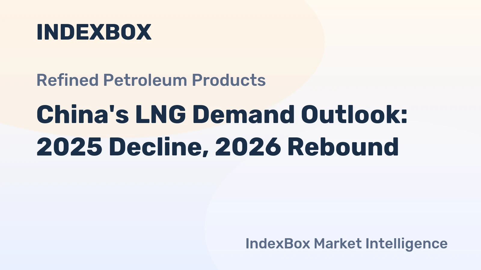 China's LNG Demand Outlook: 2025 Decline, 2026 Rebound