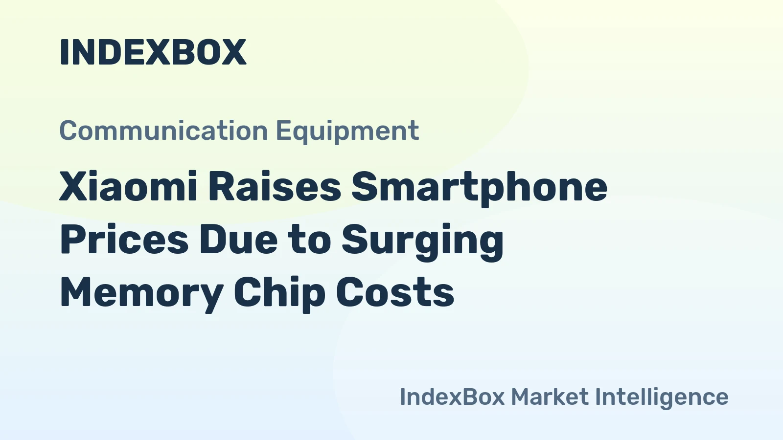 Xiaomi Raises Smartphone Prices Due to Surging Memory Chip Costs