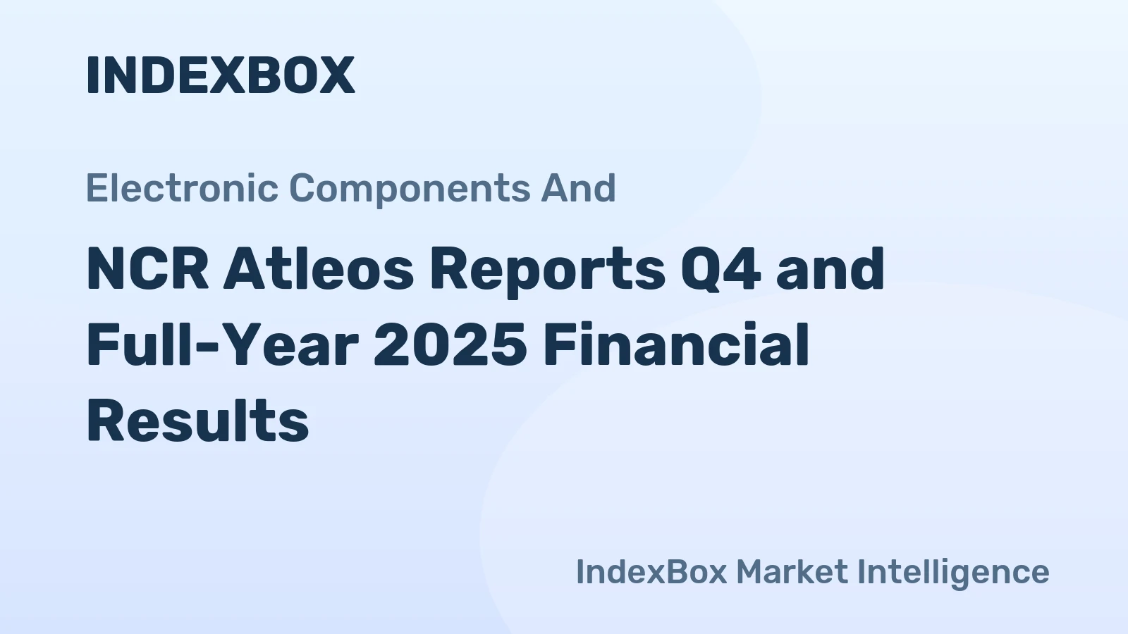 NCR Atleos Reports Q4 and Full-Year 2025 Financial Results