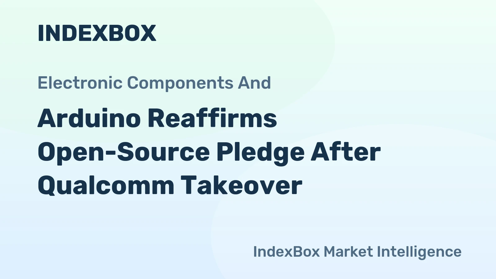 Arduino Reaffirms Open-Source Pledge After Qualcomm Takeover