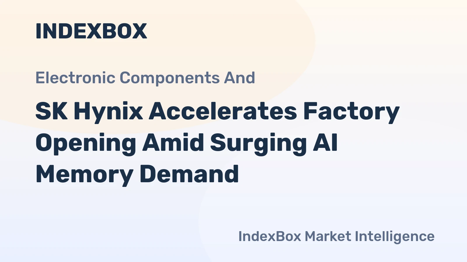 SK Hynix Accelerates Factory Opening Amid Surging AI Memory Demand