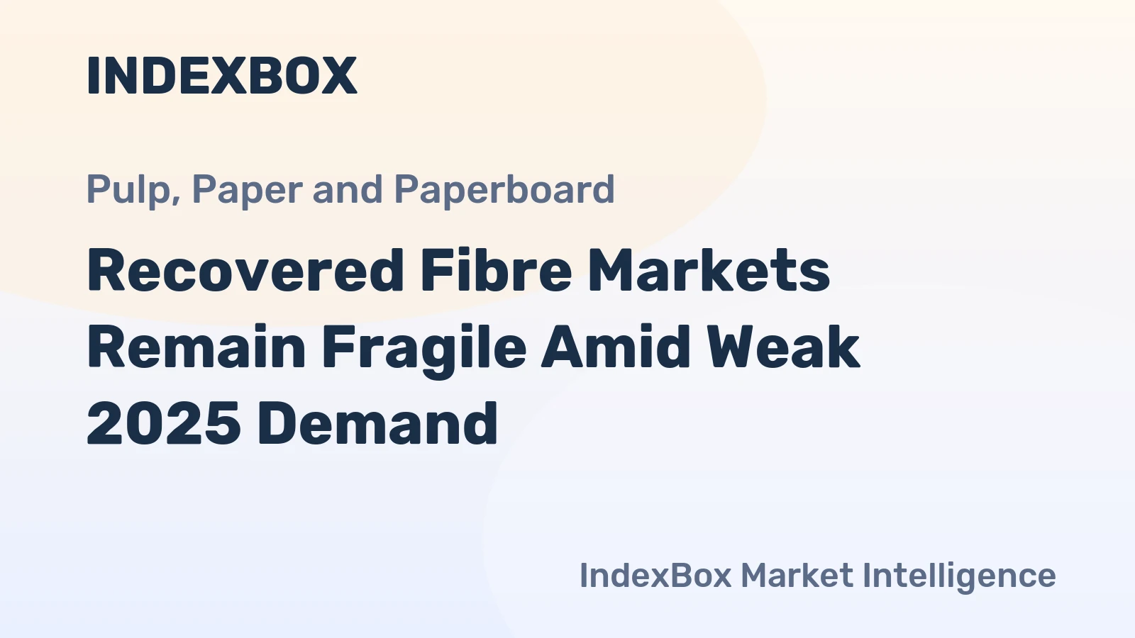 Recovered Fibre Markets Remain Fragile Amid Weak 2025 Demand