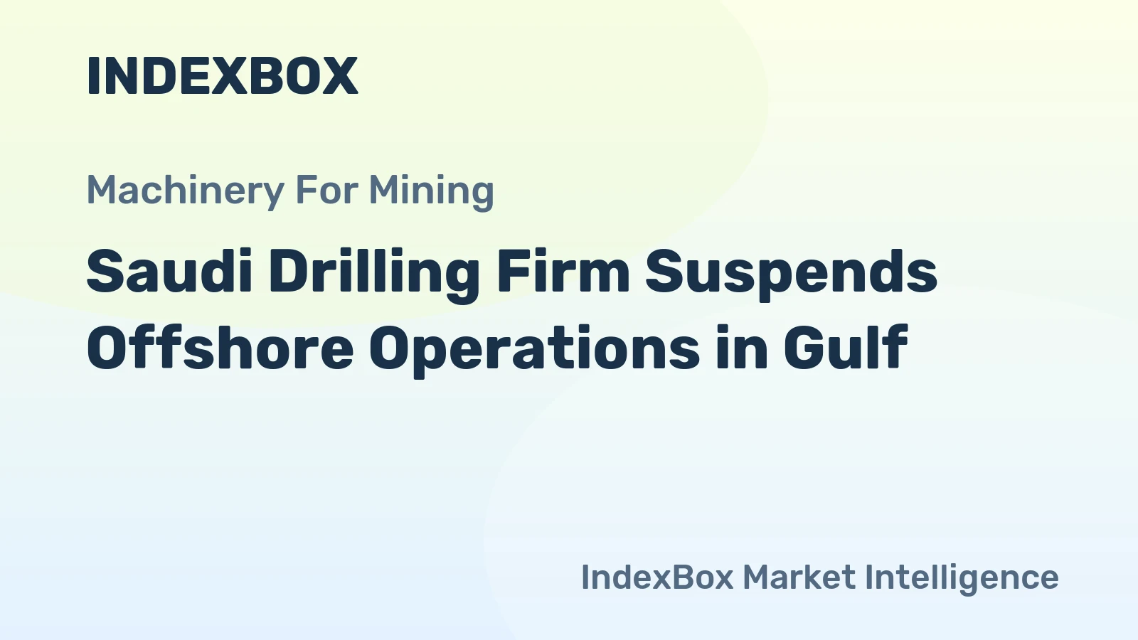 Saudi Drilling Firm Suspends Offshore Operations in Gulf