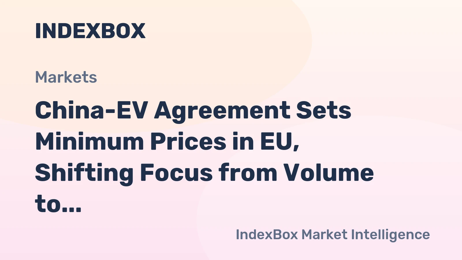 China-EV Agreement Sets Minimum Prices in EU, Shifting Focus from Volume to Profit