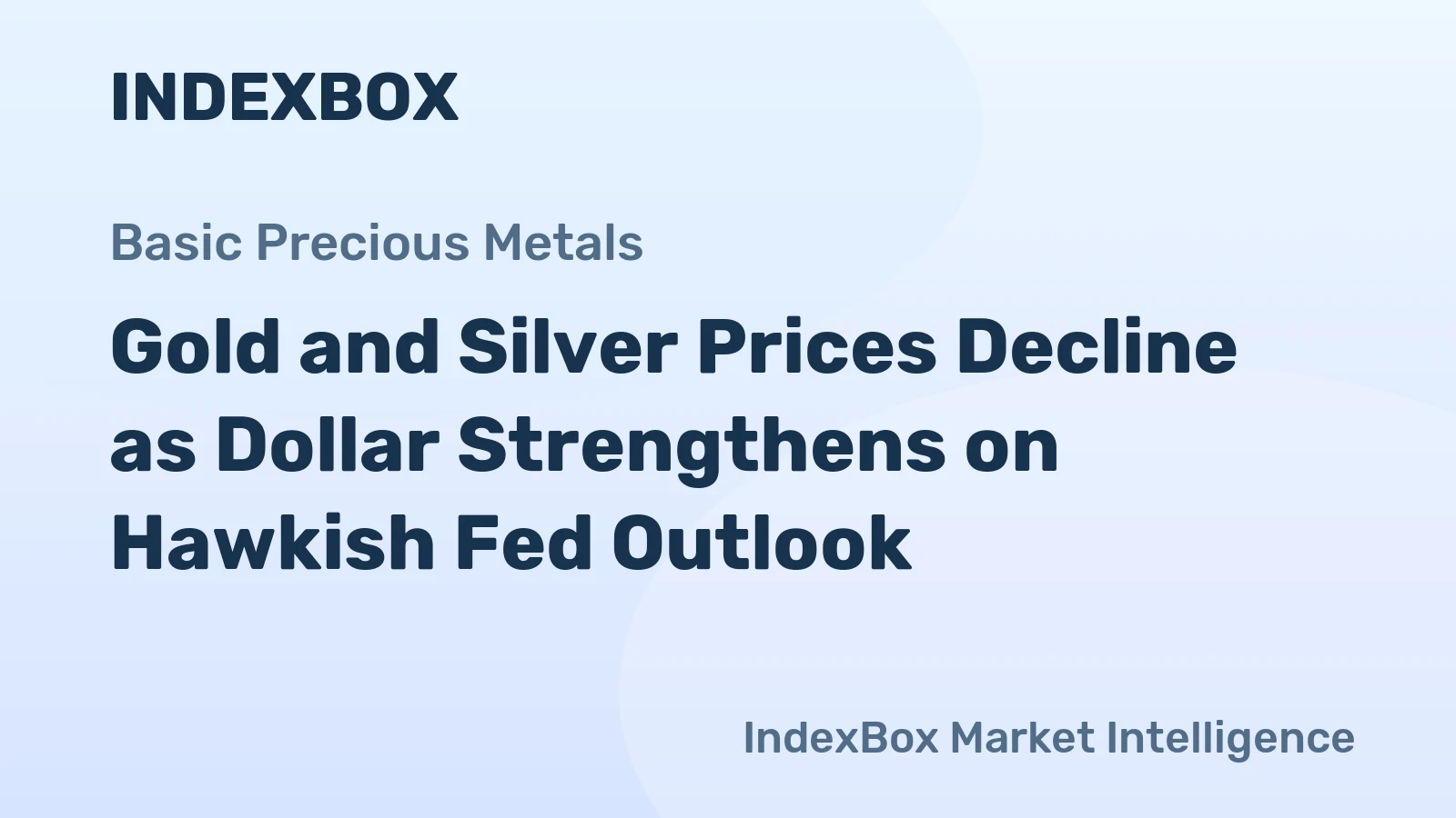 Gold and Silver Prices Decline as Dollar Strengthens on Hawkish Fed Outlook
