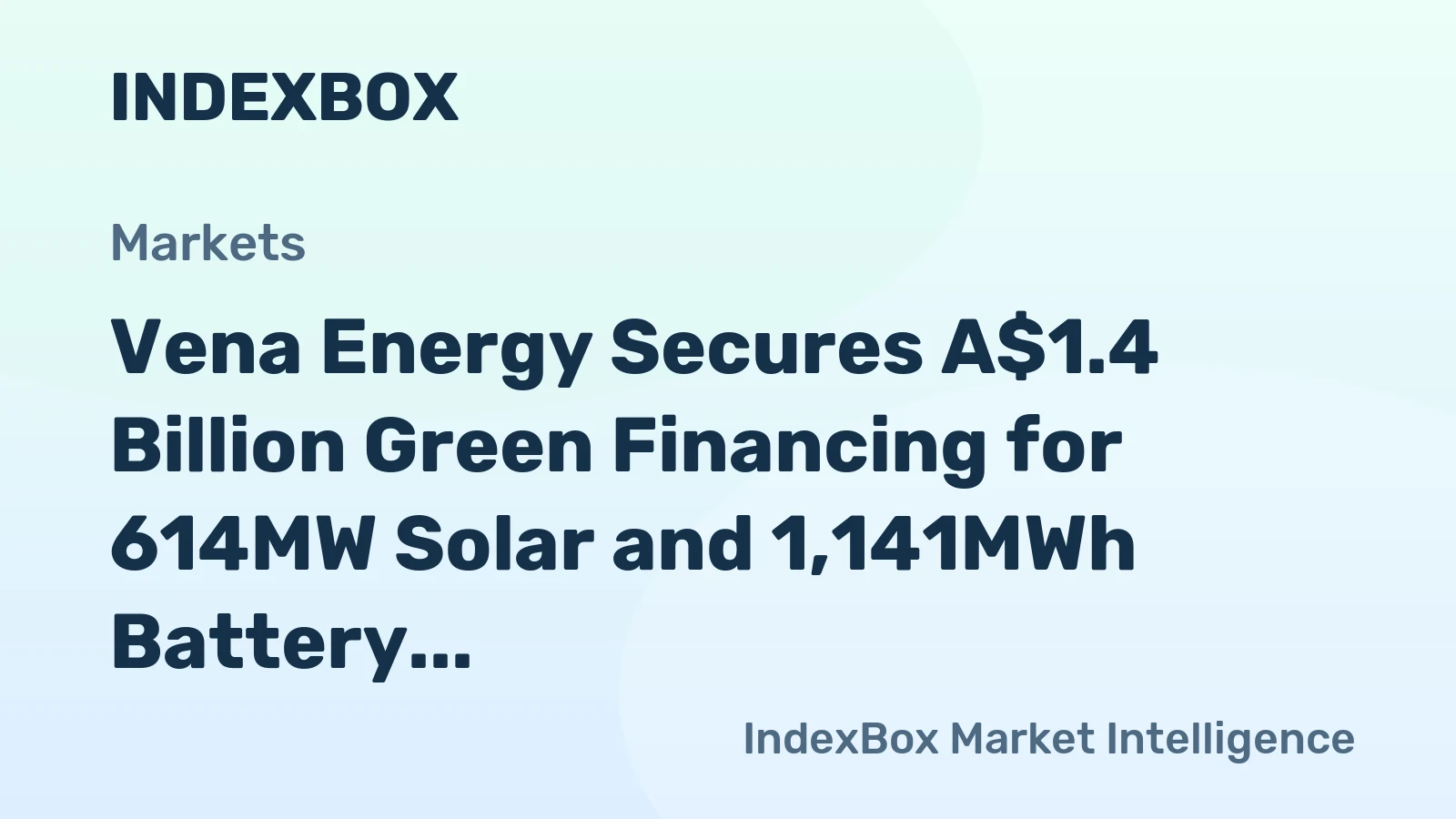Vena Energy Secures A$1.4 Billion Green Financing for 614MW Solar and 1,141MWh Battery Storage in Australia