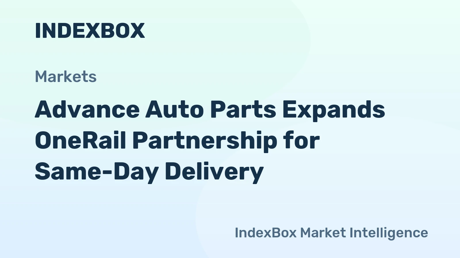 Advance Auto Parts Expands OneRail Partnership for Same-Day Delivery