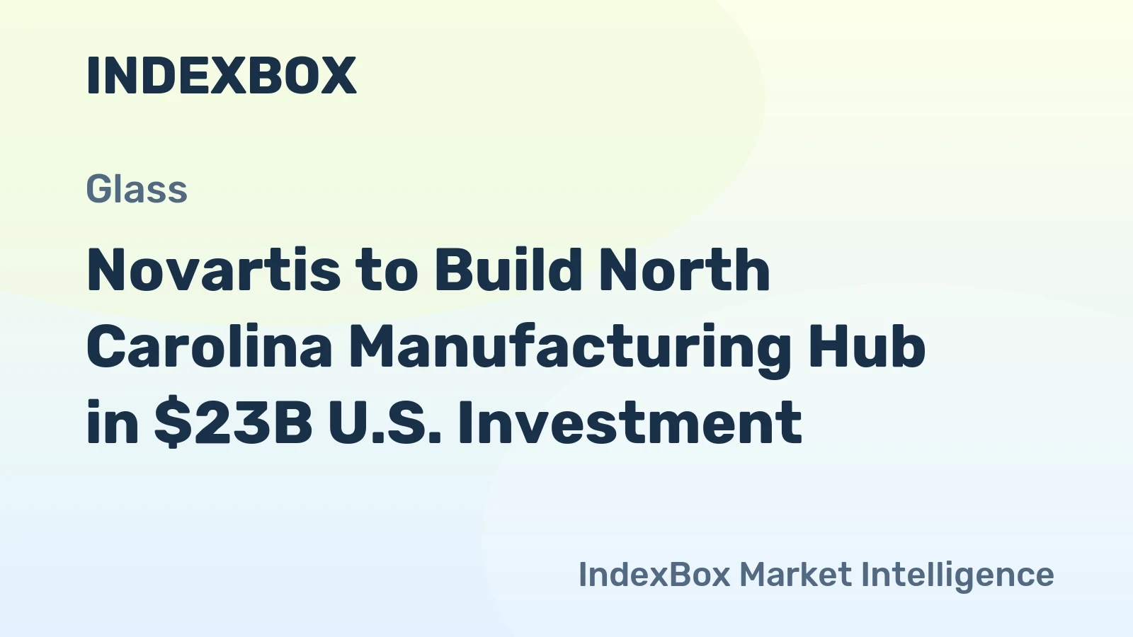 Novartis to Build North Carolina Manufacturing Hub in $23B U.S. Investment