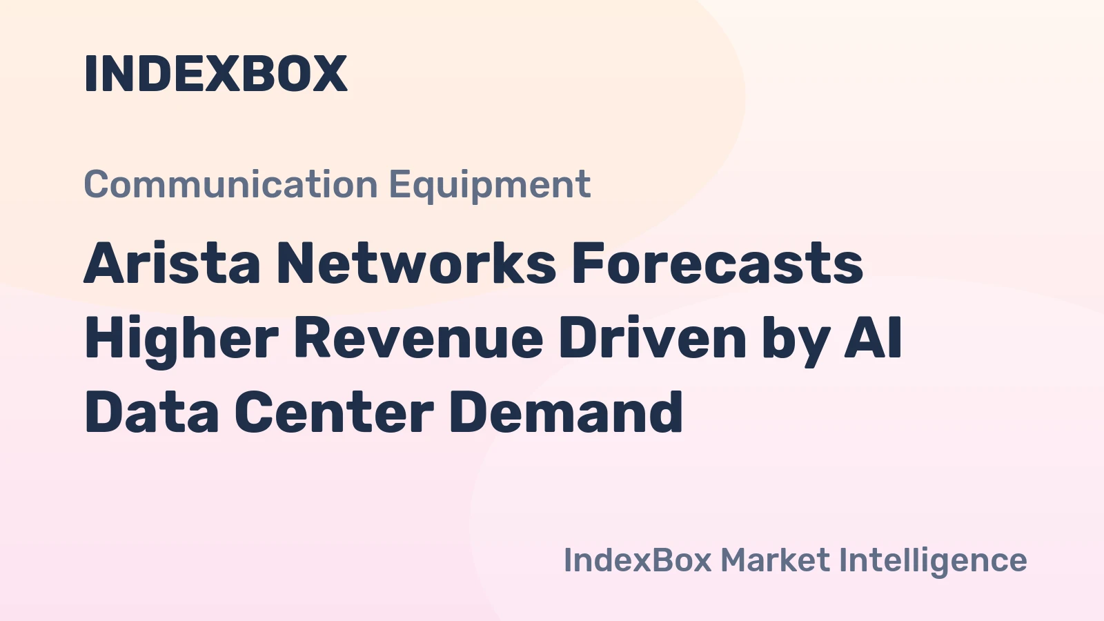 Arista Networks Forecasts Higher Revenue Driven by AI Data Center Demand