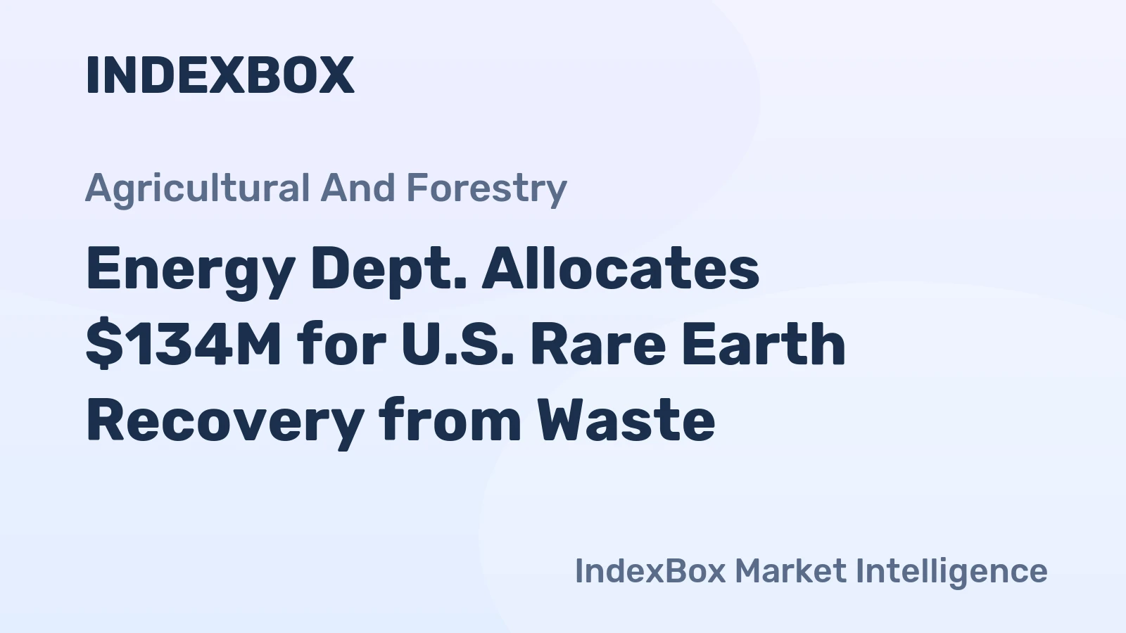 Energy Dept. Allocates $134M for U.S. Rare Earth Recovery from Waste