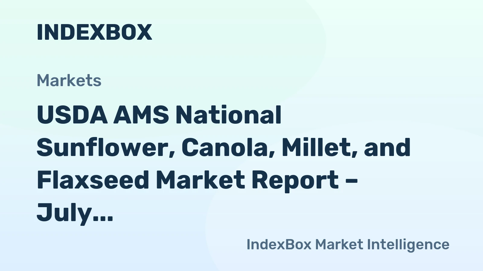 USDA AMS National Sunflower, Canola, Millet, and Flaxseed Market Report – July 2, 2026