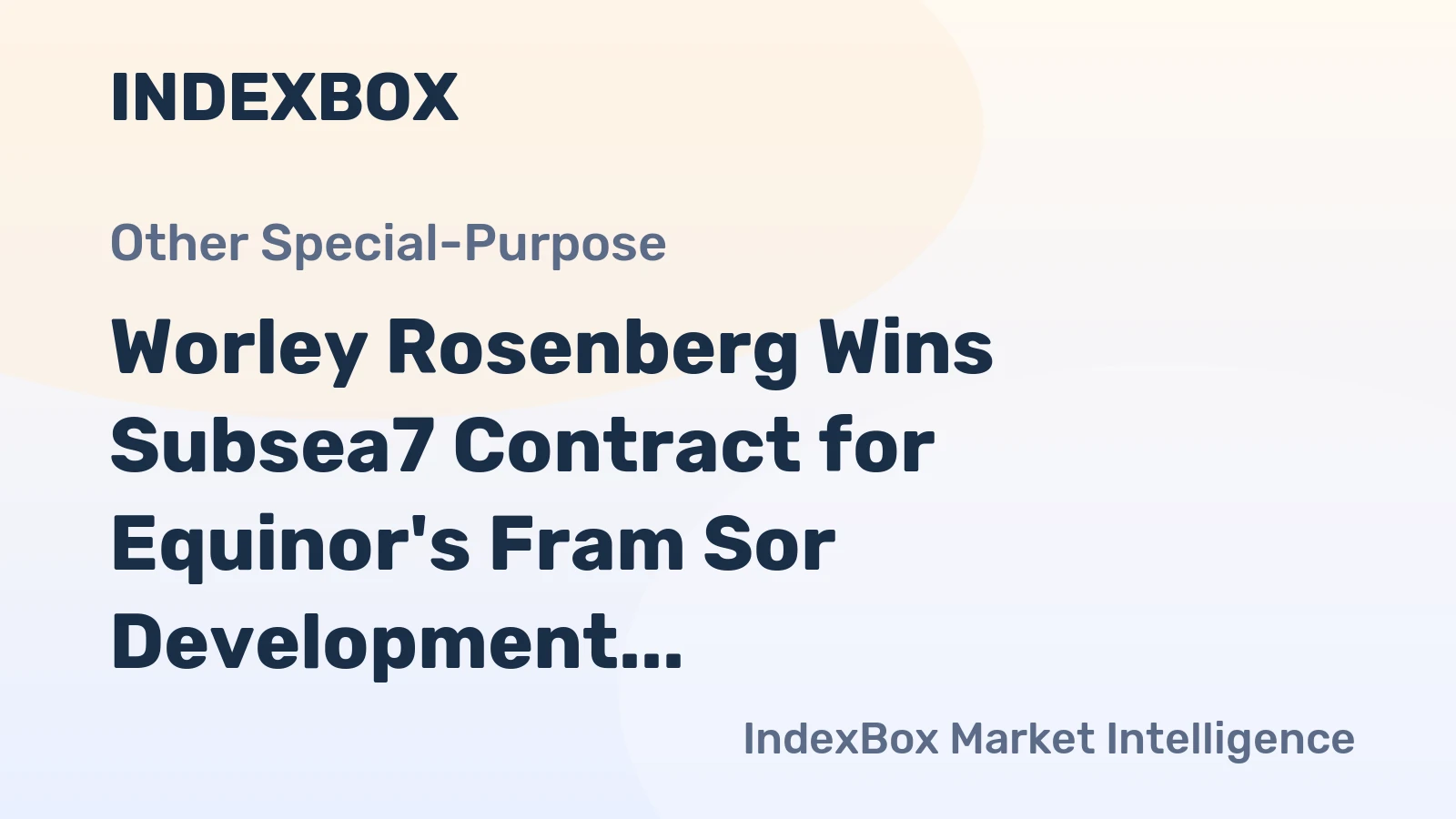 Worley Rosenberg Wins Subsea7 Contract for Equinor's Fram Sor Development