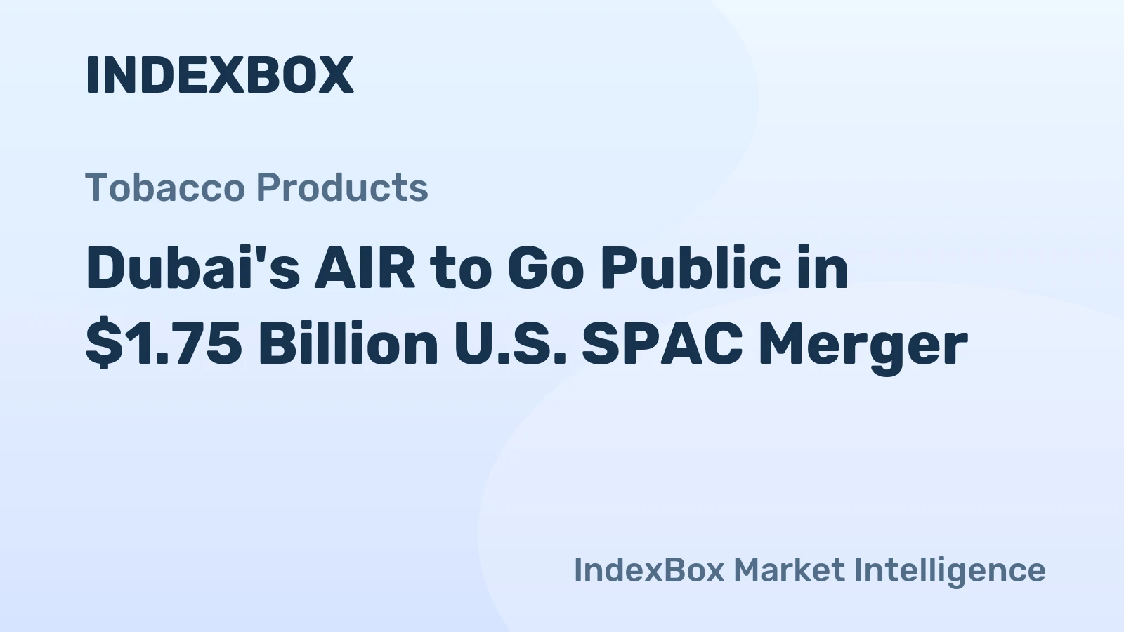Dubai's AIR to Go Public in $1.75 Billion U.S. SPAC Merger
