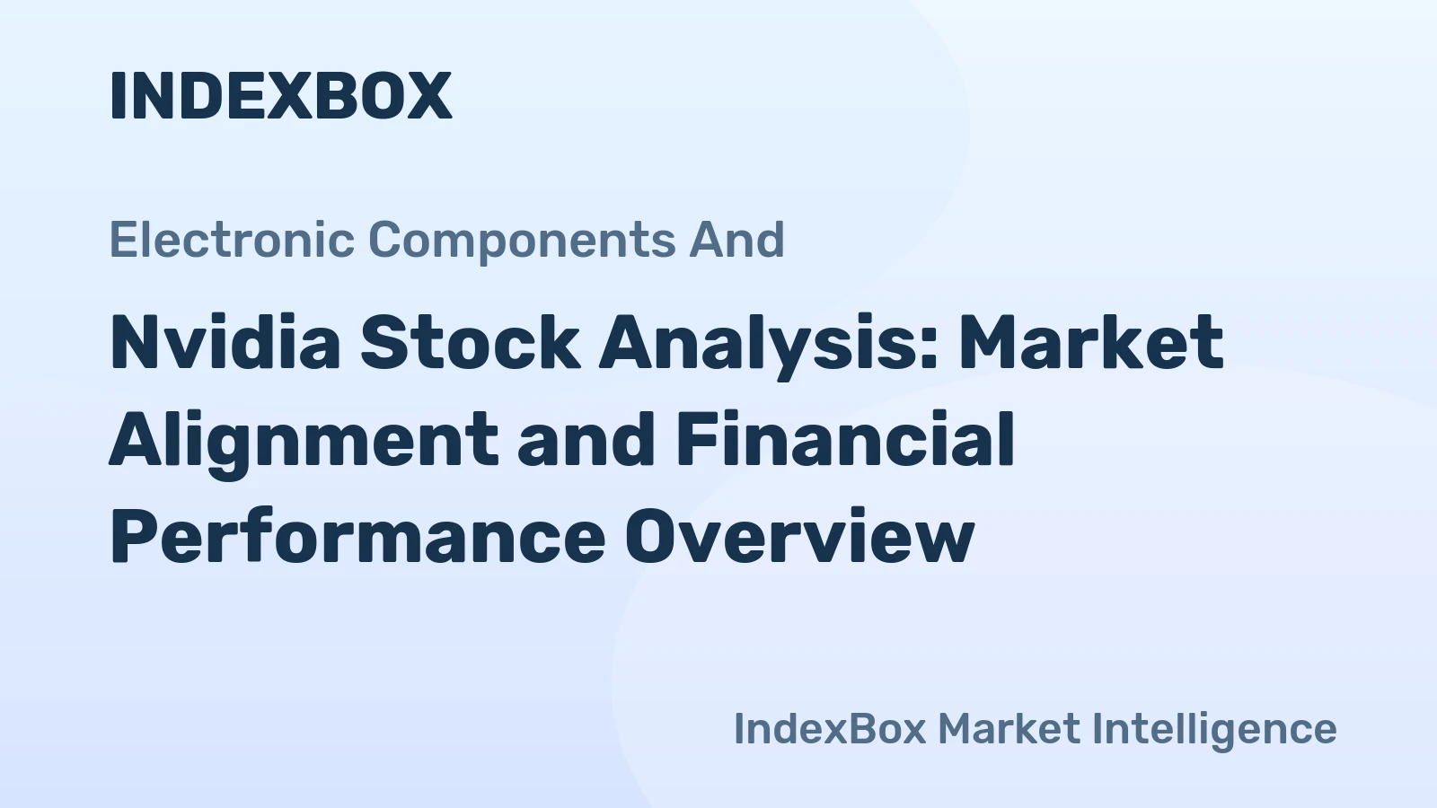 Nvidia Stock Analysis: Market Alignment and Financial Performance Overview