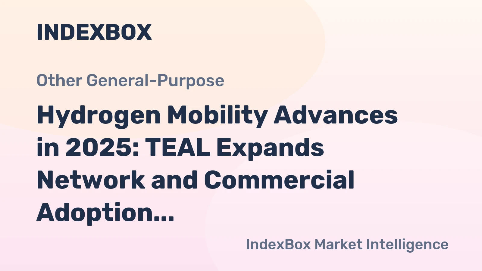 Hydrogen Mobility Advances in 2025: TEAL Expands Network and Commercial Adoption Grows