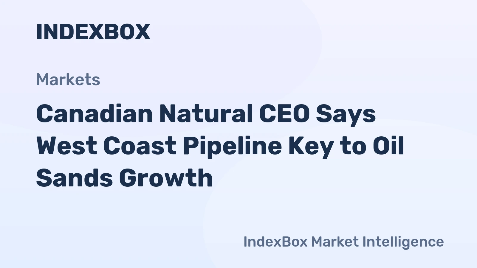 Canadian Natural CEO Says West Coast Pipeline Key to Oil Sands Growth