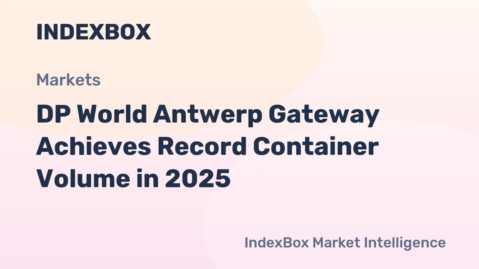 DP World Antwerp Gateway Achieves Record Container Volume in 2025