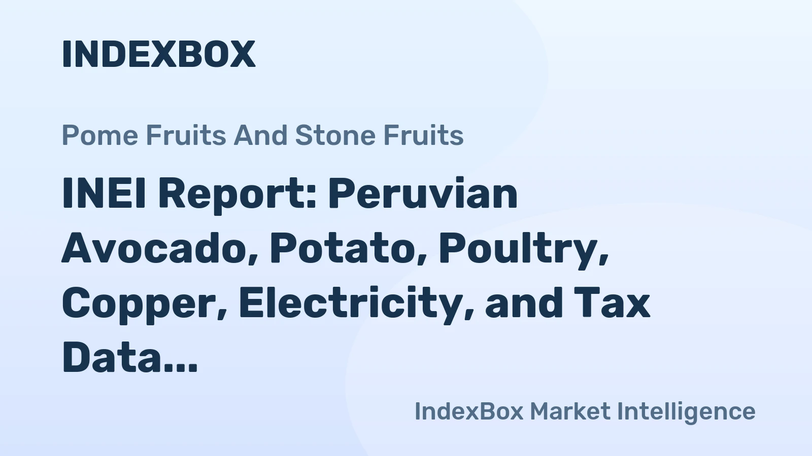 INEI Report: Peruvian Avocado, Potato, Poultry, Copper, Electricity, and Tax Data for March 2026