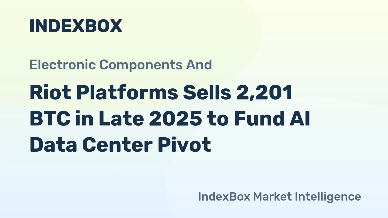 Riot Platforms Sells 2,201 BTC in Late 2025 to Fund AI Data Center Pivot