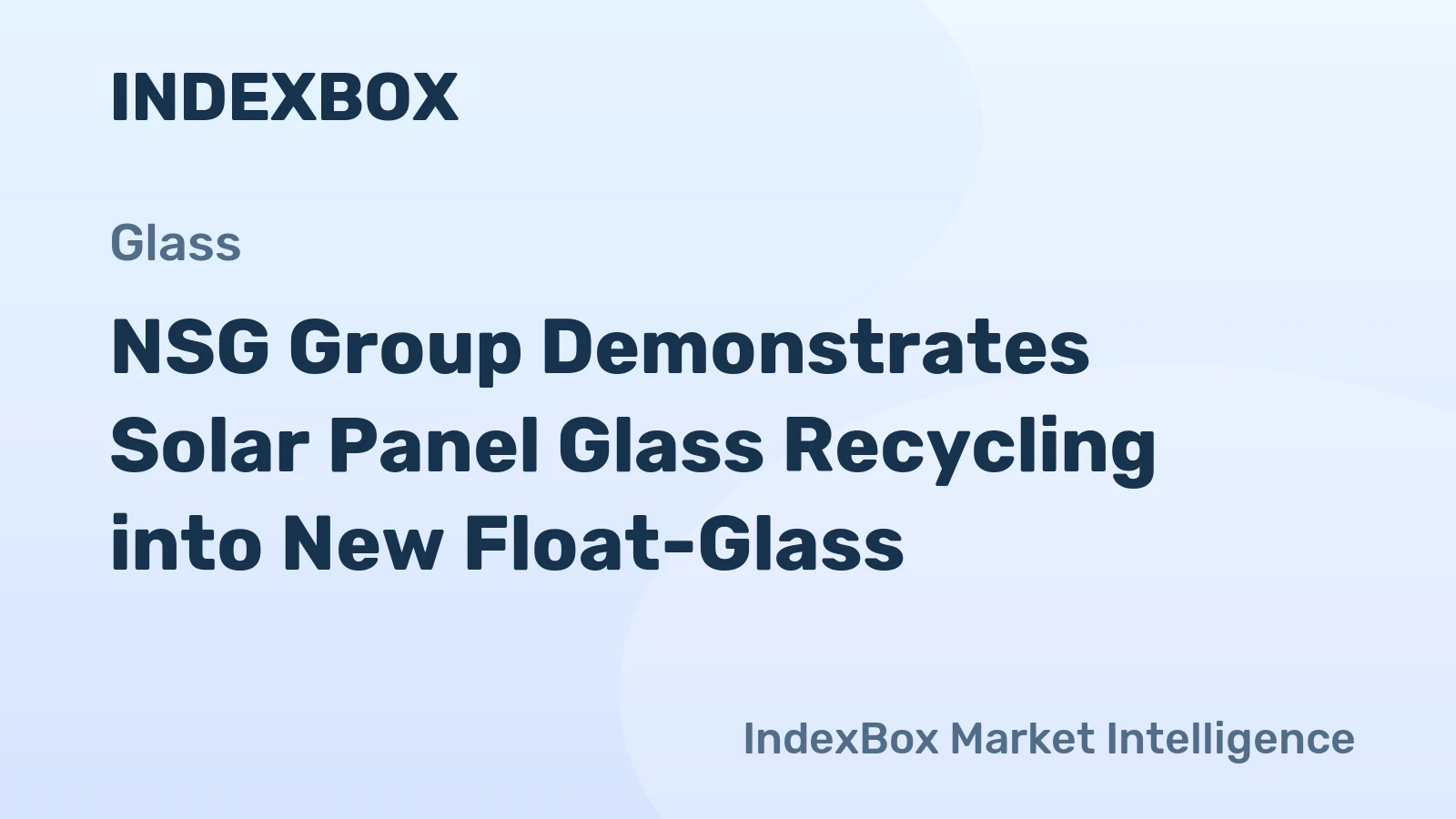 NSG Group Demonstrates Solar Panel Glass Recycling into New Float-Glass