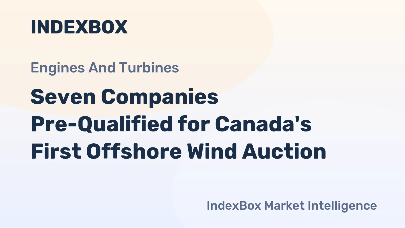 Seven Companies Pre-Qualified for Canada's First Offshore Wind Auction
