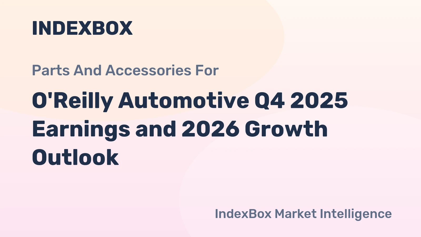 O'Reilly Automotive Q4 2025 Earnings and 2026 Growth Outlook