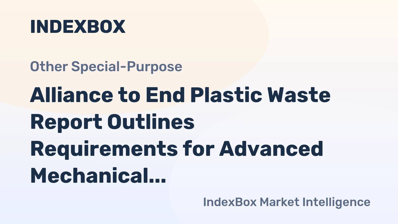 Alliance to End Plastic Waste Report Outlines Requirements for Advanced Mechanical Recycling of Flexible Plastics