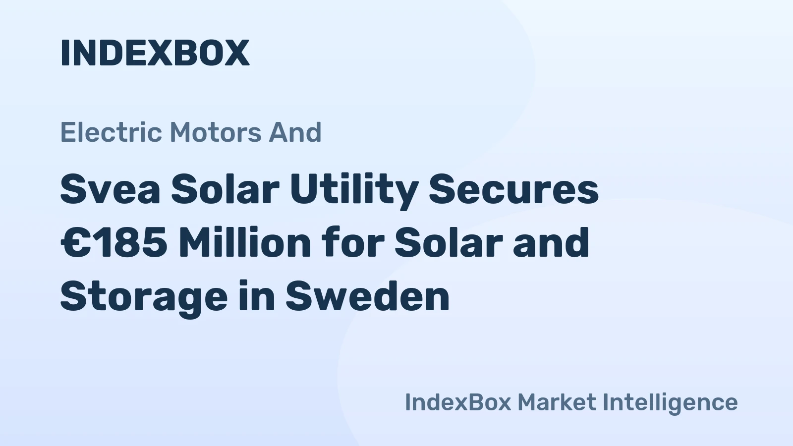 Svea Solar Utility Secures €185 Million for Solar and Storage in Sweden